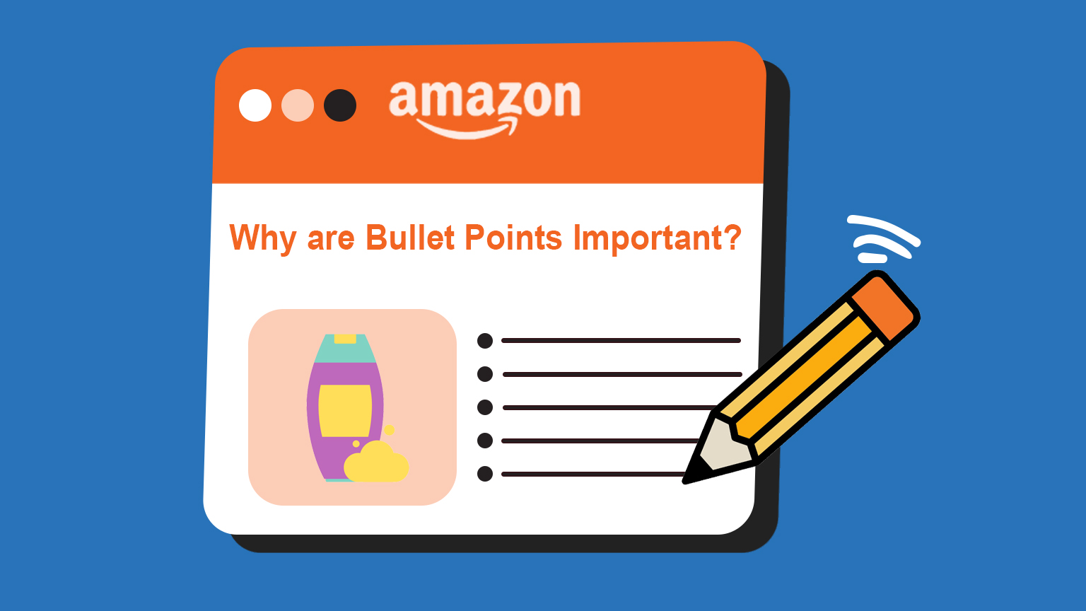 Tips For Writing Effective Bullet Points For Amazon Product Listing